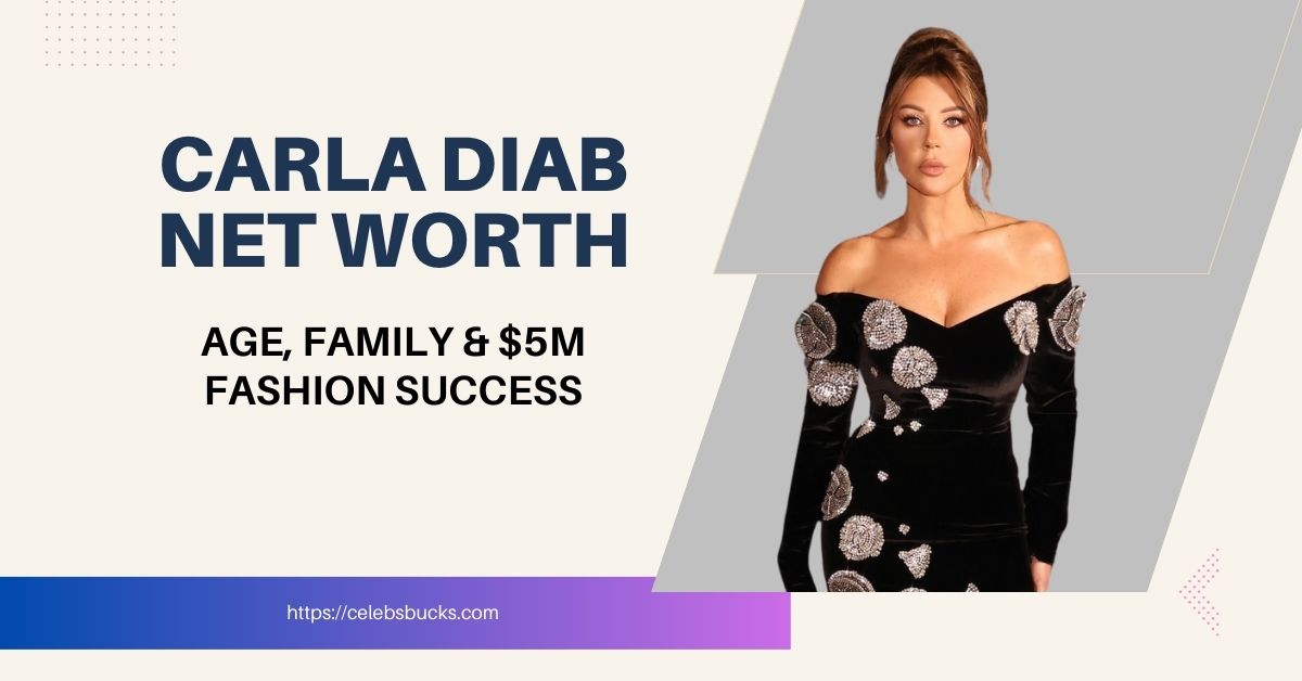 Carla Diab Net Worth: Age, Family & $5M Fashion Success - Celebs Bucks