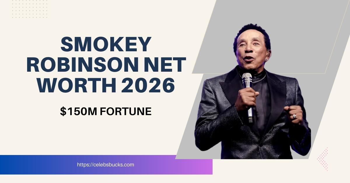 Smokey Robinson Net Worth 2026: $150M Fortune - Celebs Bucks
